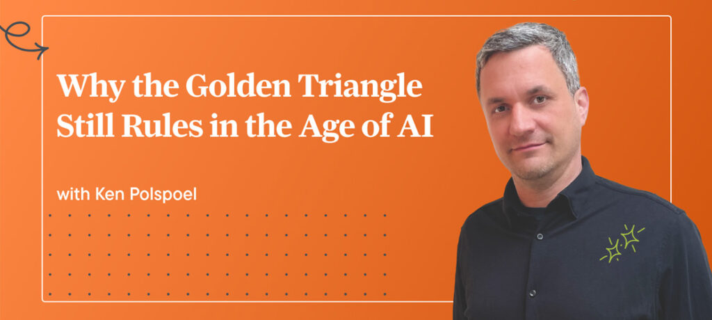 Why the Golden Triangle Still Rules in the Age of AI
